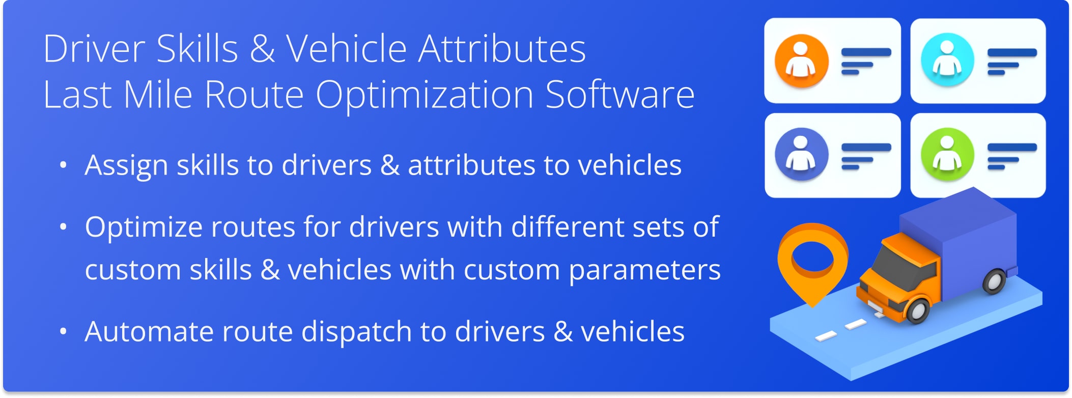 Driver Skills And Vehicle Attributes Route Optimization